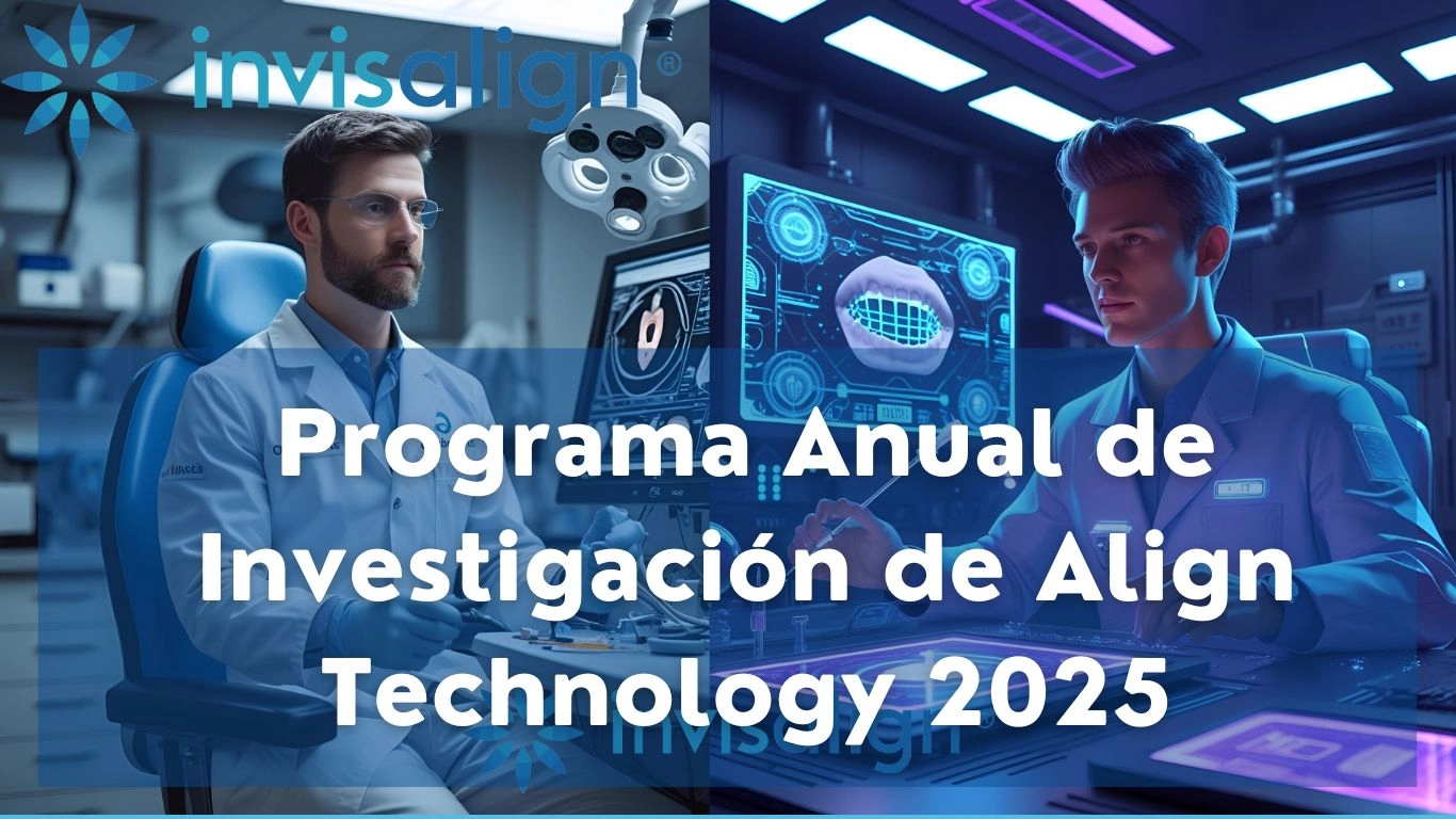 Programa Anual de Investigación de Align Technology 2025 | Invisalign ...