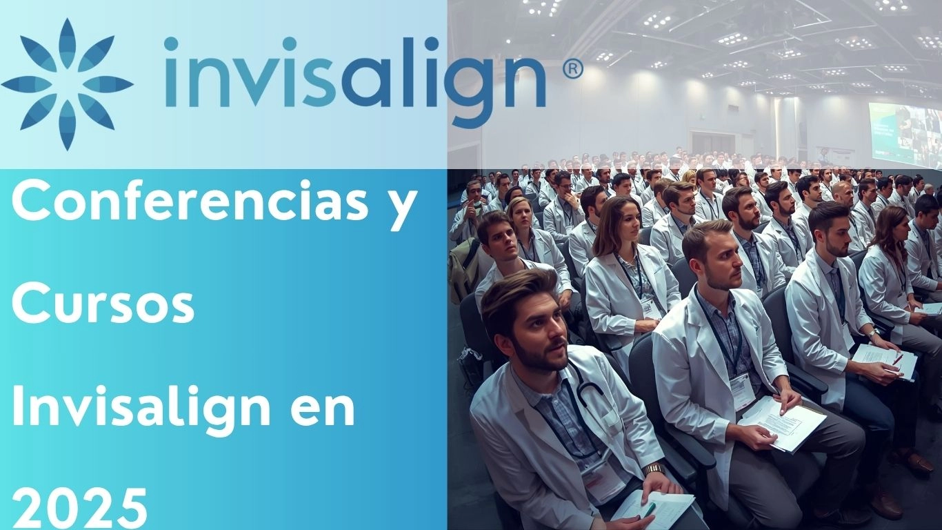Conferencias y Cursos Invisalign en 2025, Resumen General | Invisalign ...